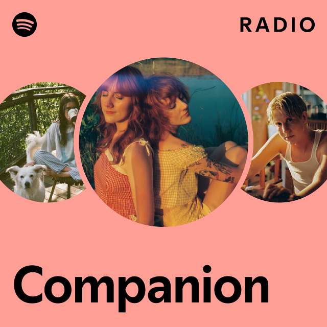 Companion Radio - playlist by Spotify | Spotify