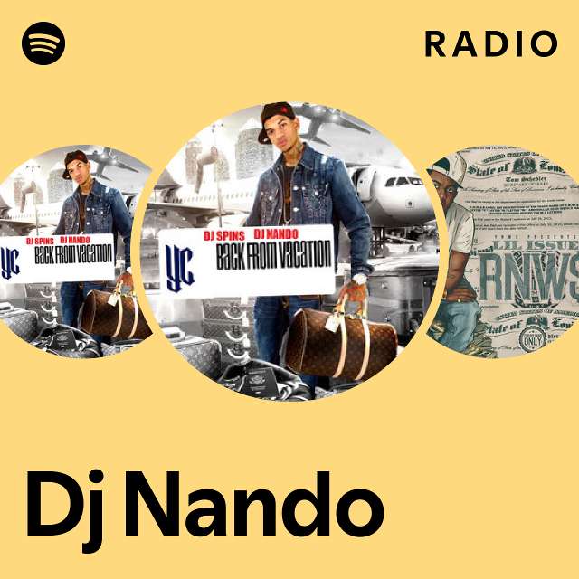 Dj Nando Radio - playlist by Spotify | Spotify