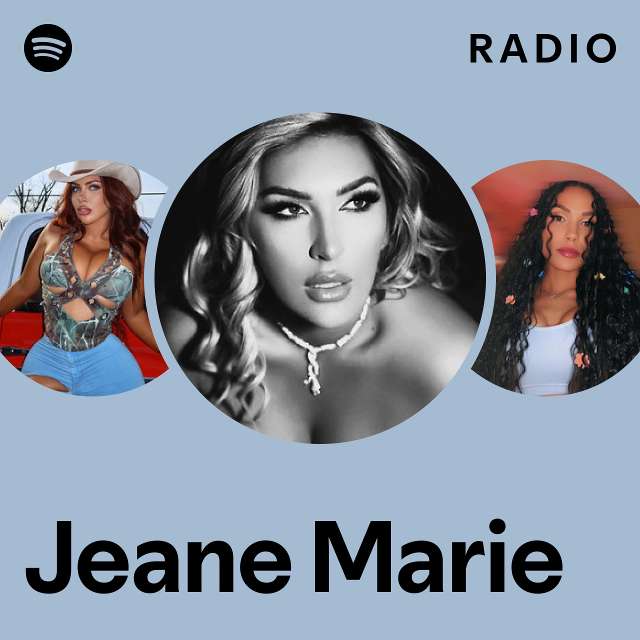 Jeane Marie Radio - playlist by Spotify | Spotify