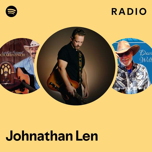 Johnathan Len Radio - playlist by Spotify | Spotify