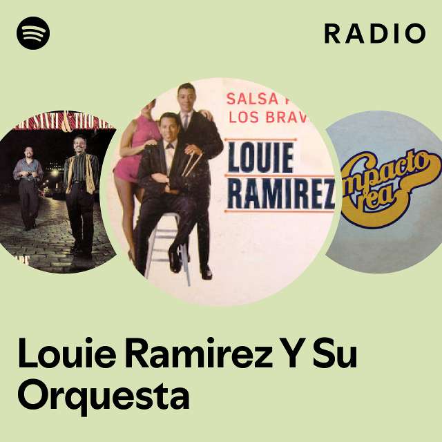 Louie Ramirez Y Su Orquesta Radio - playlist by Spotify | Spotify