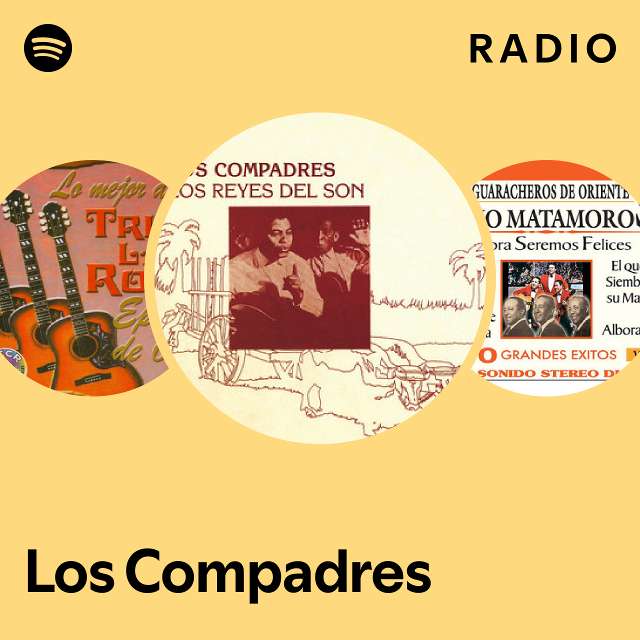 Los Compadres Radio - playlist by Spotify | Spotify