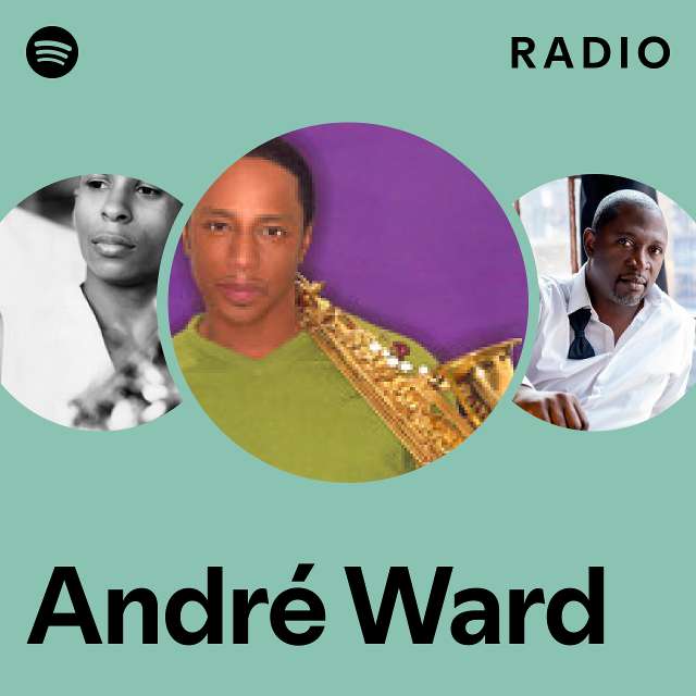 André Ward Radio - playlist by Spotify | Spotify