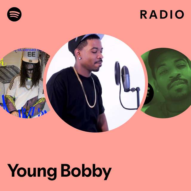 Young Bobby Radio - playlist by Spotify | Spotify