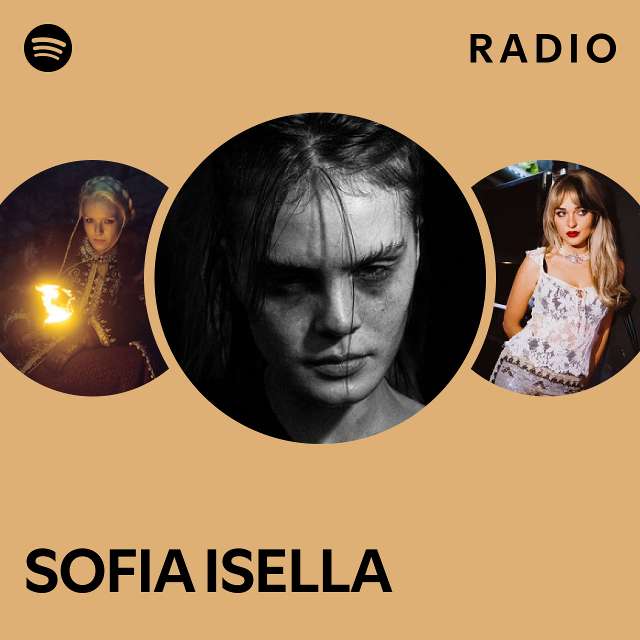 SOFIA ISELLA Radio - playlist by Spotify | Spotify