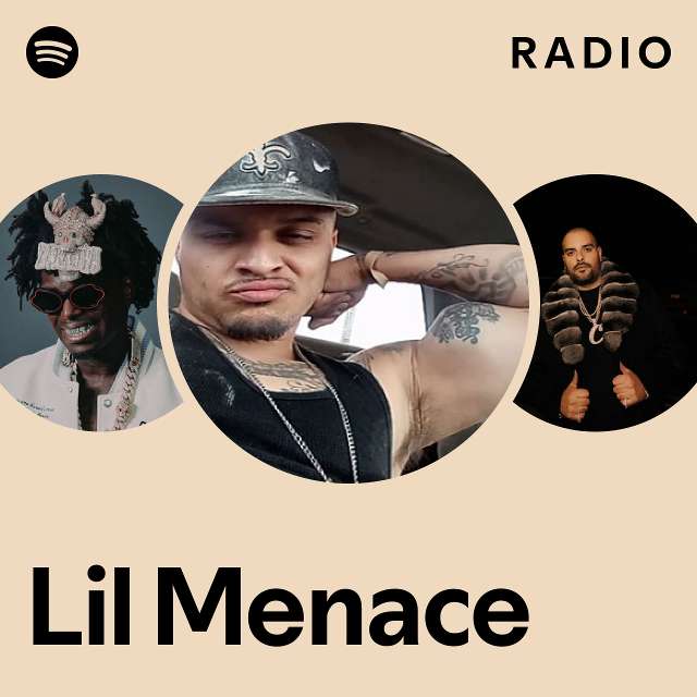 Lil Menace Radio - playlist by Spotify | Spotify
