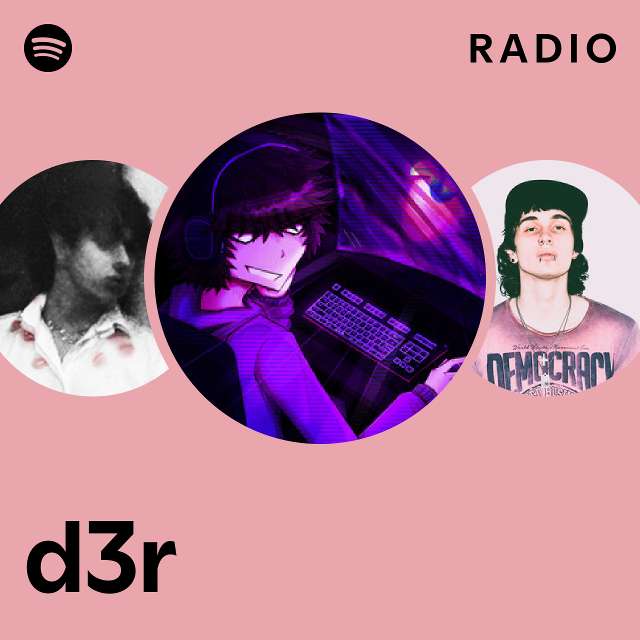 d3r Radio - playlist by Spotify | Spotify
