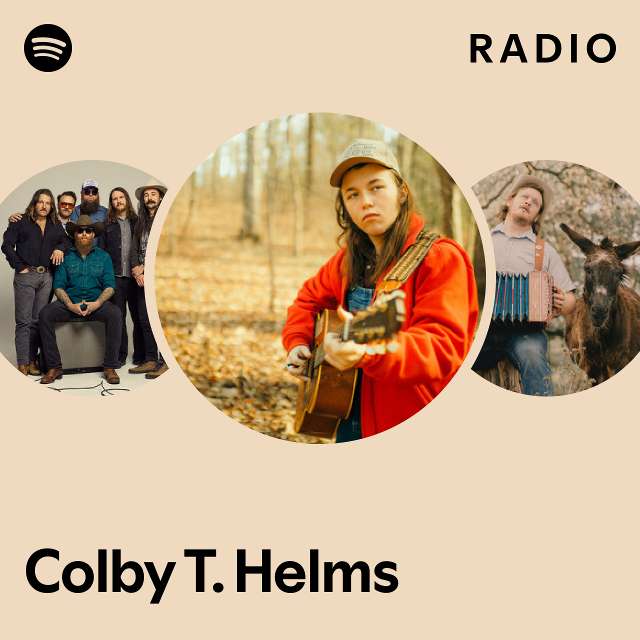 Colby T. Helms Radio - playlist by Spotify | Spotify