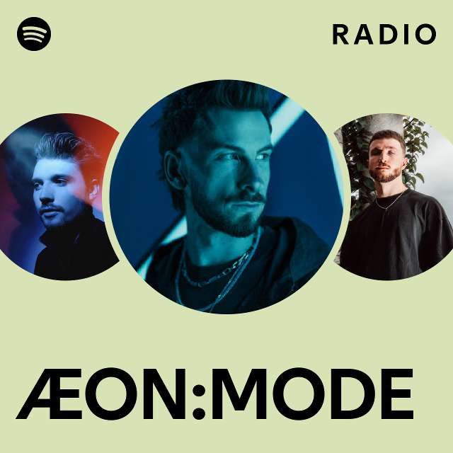 ÆON:MODE Radio - playlist by Spotify | Spotify