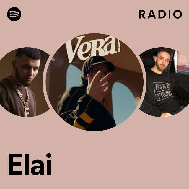 Elai Radio - playlist by Spotify | Spotify