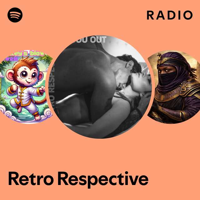 Retro Respective Radio - playlist by Spotify | Spotify
