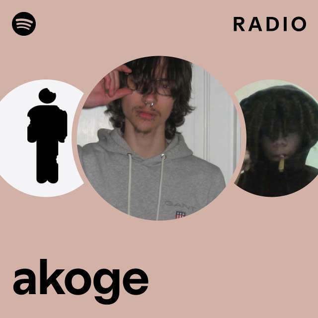 akoge Radio - playlist by Spotify | Spotify
