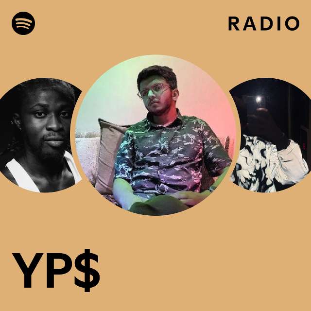 YP$ Radio - playlist by Spotify | Spotify