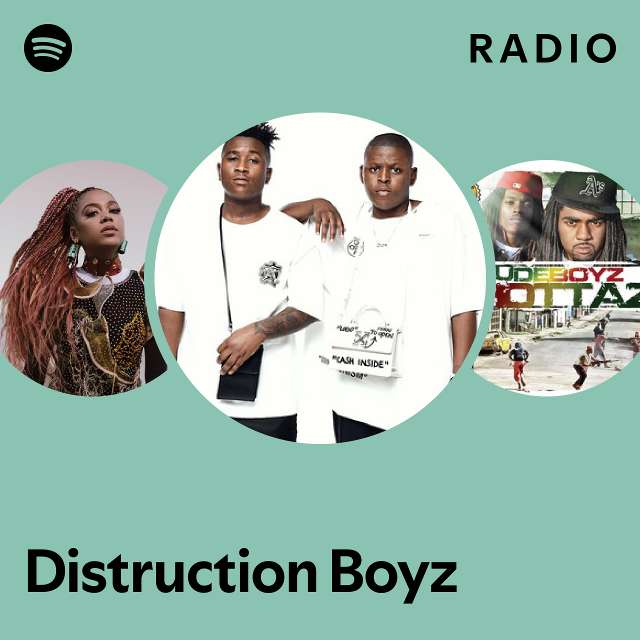 Distruction Boyz Radio - playlist by Spotify | Spotify