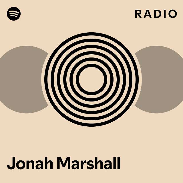 Jonah Marshall Radio - playlist by Spotify | Spotify