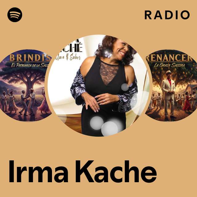 Irma Kache Radio - playlist by Spotify | Spotify