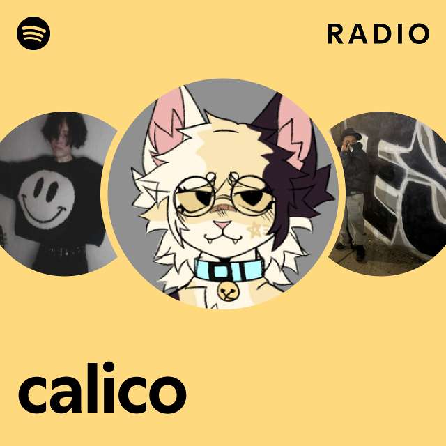 calico Radio - playlist by Spotify | Spotify