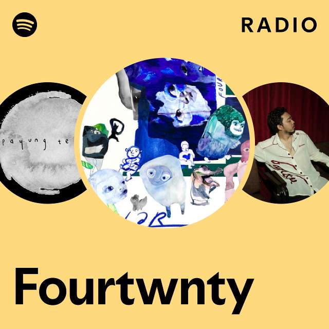 Fourtwnty Radio - playlist by Spotify | Spotify