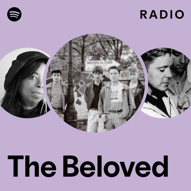 The Beloved Radio - playlist by Spotify | Spotify