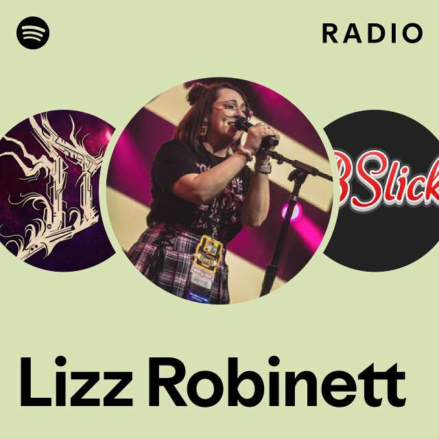 Lizz Robinett Radio - playlist by Spotify | Spotify