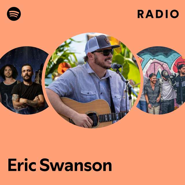 Eric Swanson Radio - playlist by Spotify | Spotify