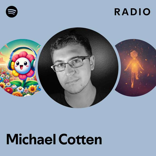 Michael Cotten Radio - playlist by Spotify | Spotify