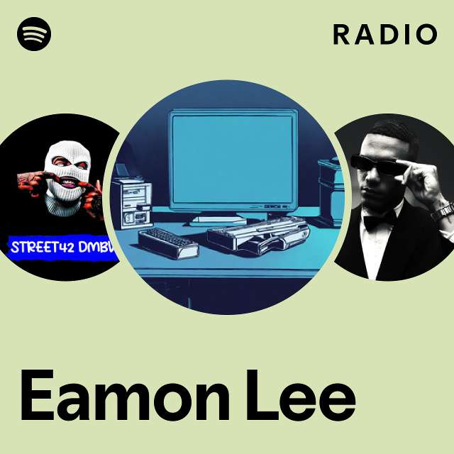 Eamon Lee Radio - playlist by Spotify | Spotify