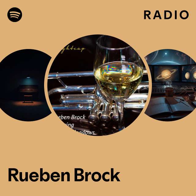 Rueben Brock Radio - playlist by Spotify | Spotify