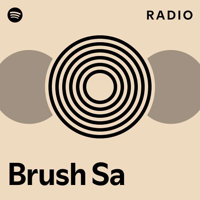 Brush Sa Radio - playlist by Spotify | Spotify