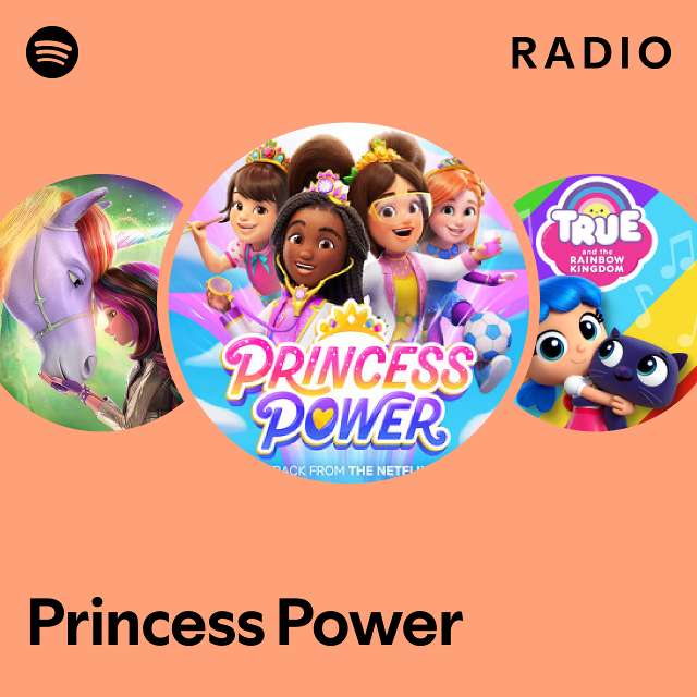 Princess Power Radio - playlist by Spotify | Spotify
