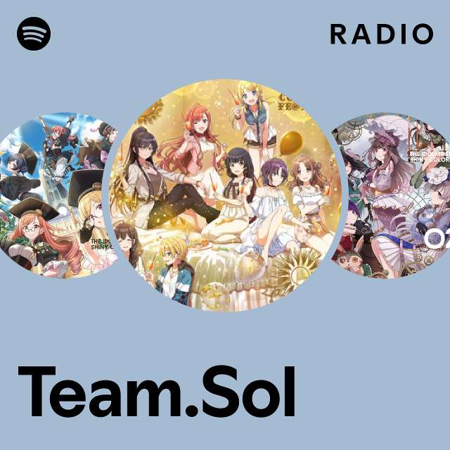 Team.Sol Radio - playlist by Spotify | Spotify