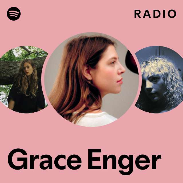 Grace Enger Radio - playlist by Spotify | Spotify