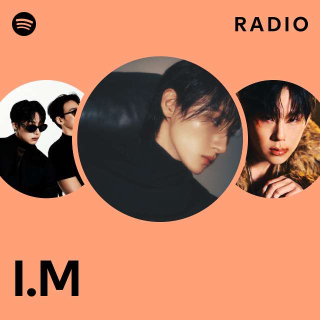 I.M Radio - playlist by Spotify | Spotify