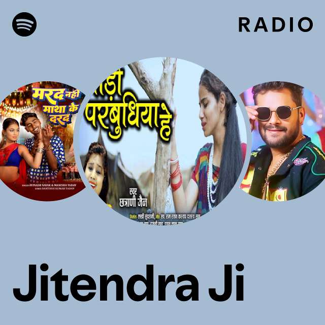 Jitendra Ji Radio - playlist by Spotify | Spotify