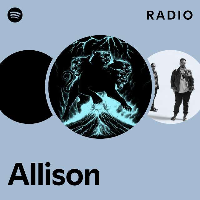 Allison Radio - playlist by Spotify | Spotify