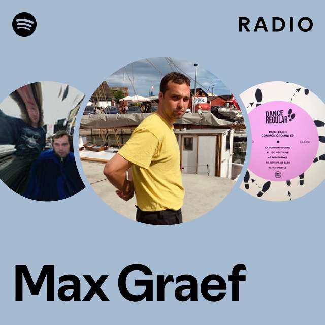 Max Graef Radio - playlist by Spotify | Spotify