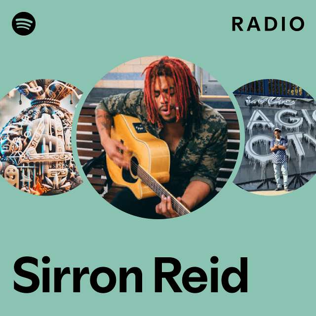 Sirron Reid Radio - playlist by Spotify | Spotify