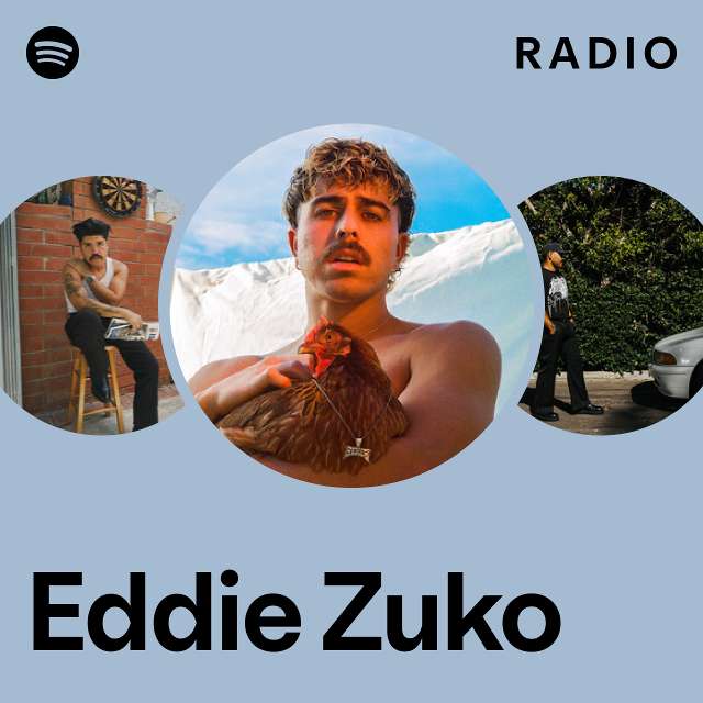 Eddie Zuko Radio - playlist by Spotify | Spotify