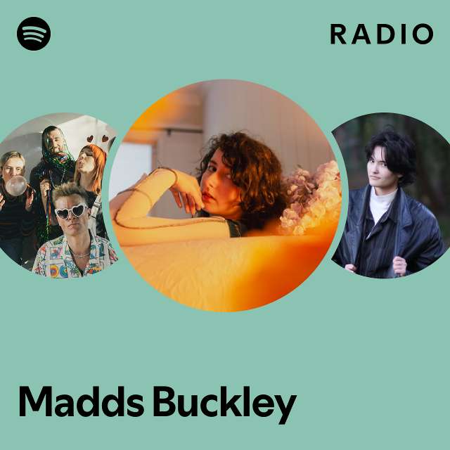 Madds Buckley Radio - playlist by Spotify | Spotify