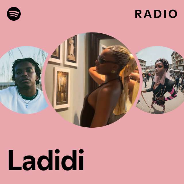 Ladidi Radio - playlist by Spotify | Spotify