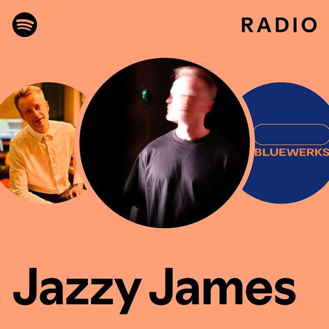 Jazzy James Radio - playlist by Spotify | Spotify
