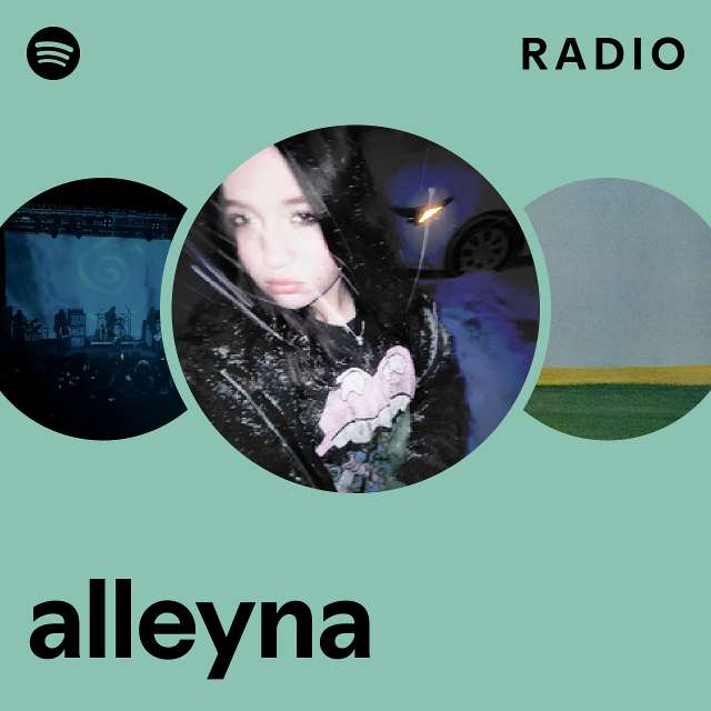 alleyna Radio - playlist by Spotify | Spotify