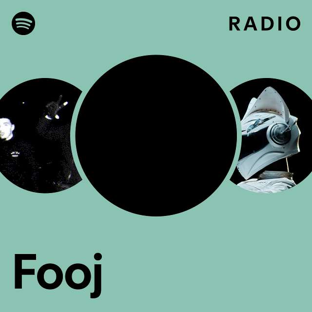 Fooj Radio - playlist by Spotify | Spotify