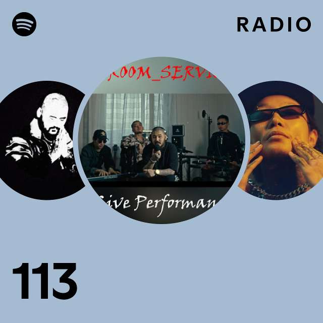 113 Radio - playlist by Spotify | Spotify