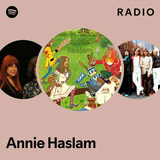 Annie Haslam Radio - playlist by Spotify | Spotify