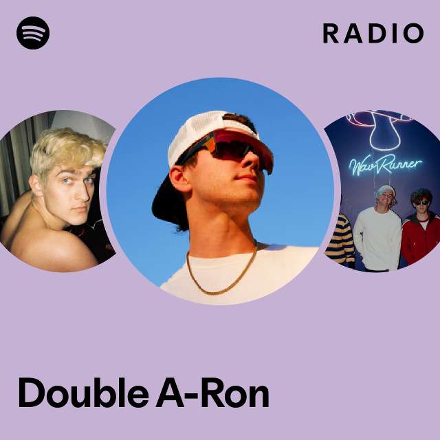 Double A-Ron Radio - playlist by Spotify | Spotify