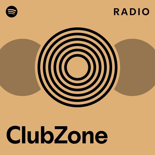 ClubZone Radio - playlist by Spotify | Spotify