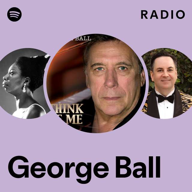 George Ball Radio - playlist by Spotify | Spotify