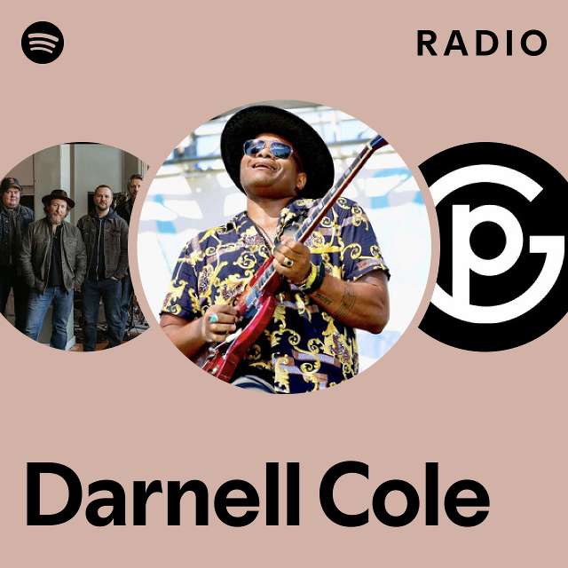 Darnell Cole Radio - playlist by Spotify | Spotify