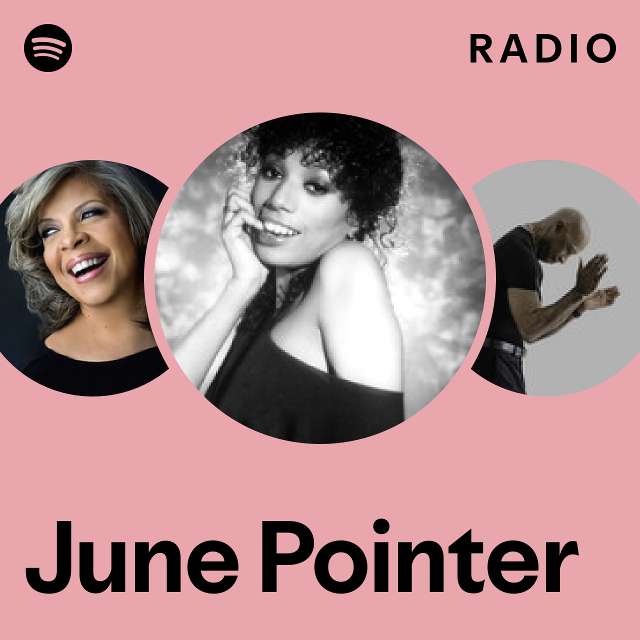 June Pointer Radio - playlist by Spotify | Spotify